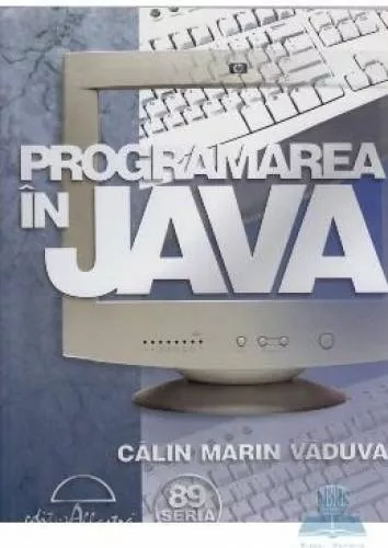Programarea in Java - Calin Marin Vaduva 973-650-149-3 - cel.ro