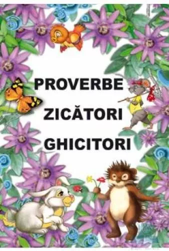 Proverbe zicatori ghicitori 978-606-511-299-5 - cel.ro
