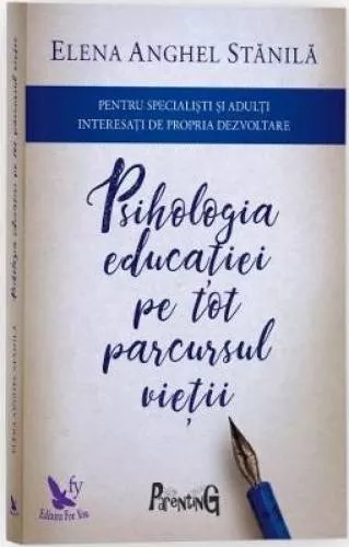 Psihologia educatiei pe tot parcursul vietii Ed.3 - Elena Anghel ...