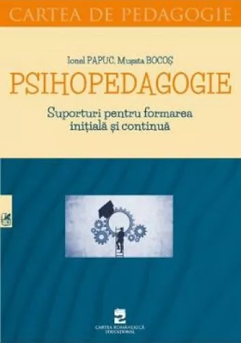 Psihopedagogie - Ionel Papuc Musata Bocos 978-606-94524-5-5 - cel.ro