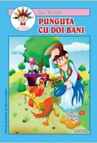 Punguta cu doi bani. Carte de colorat - Ion Creanga 978-606-765-029-7 - cel.ro