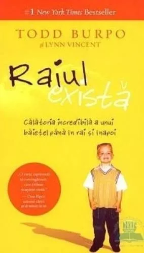Raiul exista - Todd Burpo Lynn Vincent 978-606-8080-74-1 - cel.ro