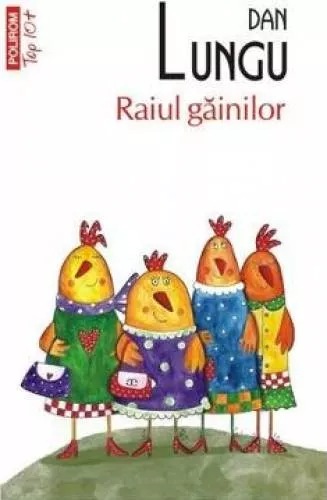 Raiul gainilor - Dan Lungu 978-973-46-3196-4 - cel.ro