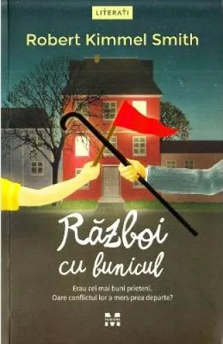 Razboi cu bunicul - Robert Kimmel Smith 978-606-978-050-3
