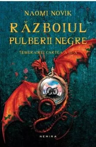 Razboiul pulberii negre - Naomi Novik 978-606-579-399-6 - cel.ro