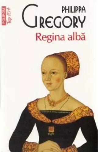 Regina alba - Philippa Gregory 978-973-46-6316-3 - cel.ro
