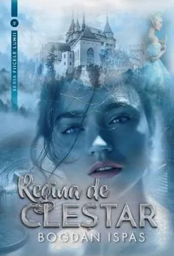 Regina de clestar - Bogdan Ispas 978-606-8953-11-3 - cel.ro