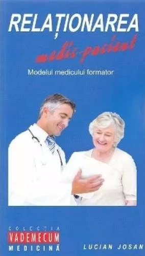 Relationarea medic-pacient - Lucian Josan 978-606-24-0201-3