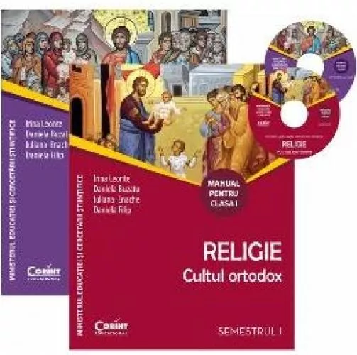 Religie cls 1 sem 1+ Ssem 2 + CD - Cultul Ortodox - Irina Leonte ...