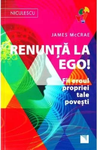 Renunta la ego - James McCrae 978-606-38-0122-8 - cel.ro