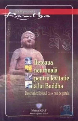 Reteaua neuronala pentru levitatie a lui Buddha 978-606-62384-3-1 - cel.ro