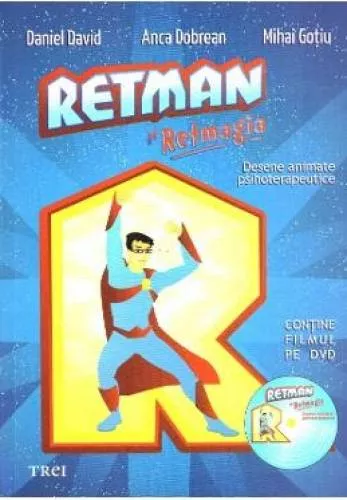 Retman si Retmagia - Daniel David Anca Dobrean Mihai Gotiu 978-606-719 ...