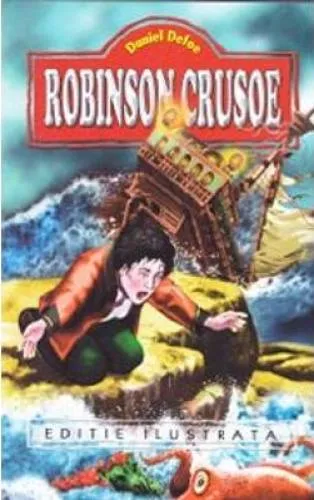 Robinson Crusoe - Daniel Defoe 973-8373-28-x - cel.ro