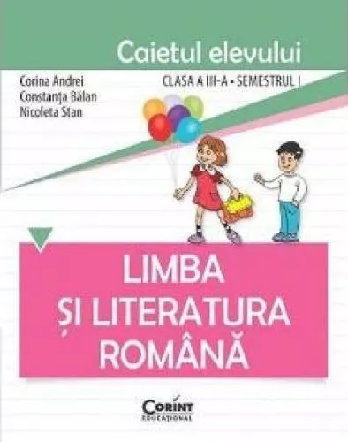 Romana cls 3 caiet semestrul I - Corina Andrei Constanta Balan 978-606 ...