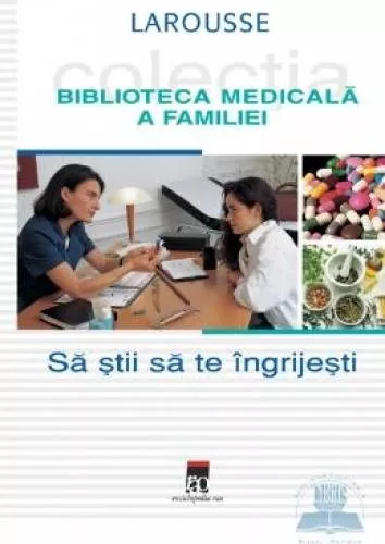 Sa stii sa te ingrijesti - Larousse 973-8175-54-2 - cel.ro