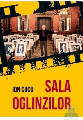 Sala oglinzilor - Ion Cucu 978-606-8342-37-5 - cel.ro