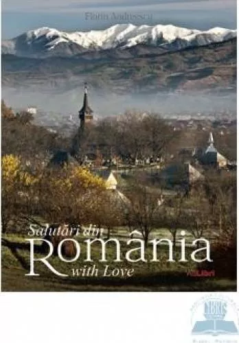 Salutari din Romania with love - Florin Andreescu 978-606-8050-33-1