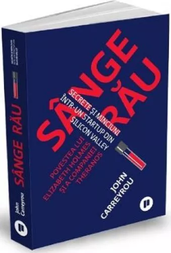 Sange rau - John Carreyrou 978-606-722-378-1 - cel.ro