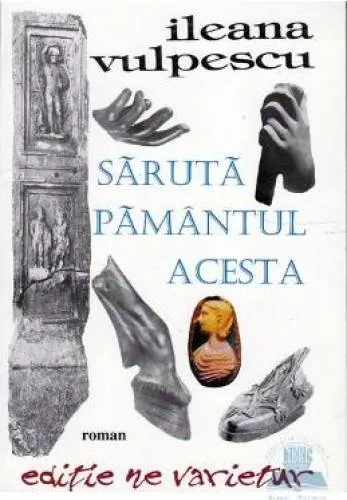 Saruta pamantul acesta - Ileana Vulpescu 973-85140-0-2 - cel.ro