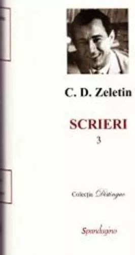 Scrieri Vol.3 - C.D. Zeletin 978-606-8401-30-0