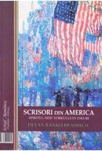 Scrisori din America Spiritul New Yorkului - Deyan Ranko Brashich - cel.ro