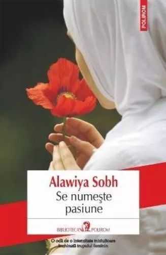 Se numeste pasiune - Alawiya Sobh 978-973-46-5268-6 - cel.ro