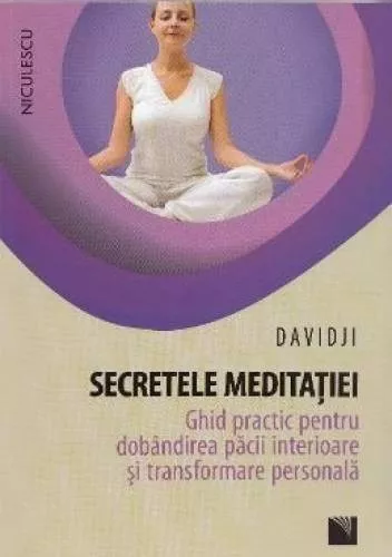 Secretele meditatiei - Davidji 978-606-38-0070-2 - cel.ro
