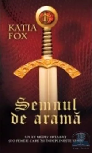 Semnul de arama - Katia Fox 978-606-609-261-6