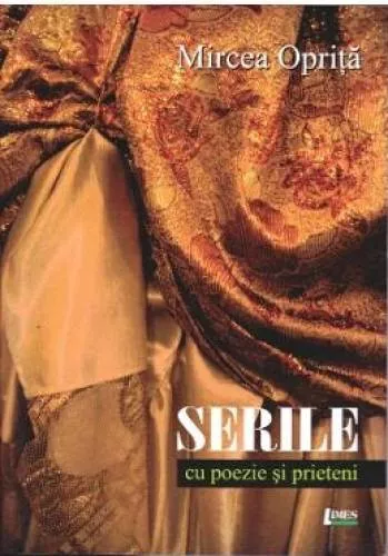 Serile cu poezie si prieteni - Mircea Oprita