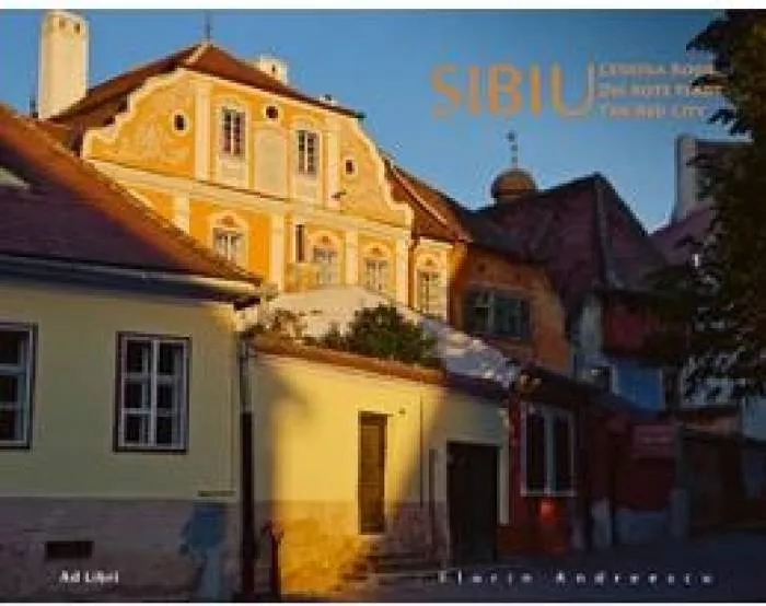 Sibiu - Cetatea Rosie - Florin Andreescu - Ro Eng Germ 973-7887-54-2 - cel.ro