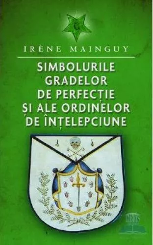 Simbolurile gradelor de perfectie si ale ordinelor de intelepciune ...