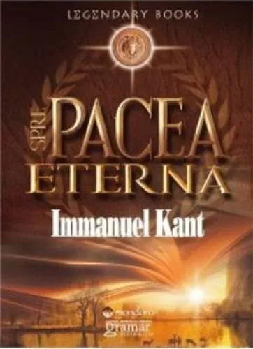 Spre pacea eterna - Immanuel Kant 978-606-695-007-7
