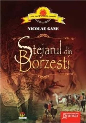Stejarul din Borzesti Ed.2013 - Nicolae Gane 978-606-8395-46-3