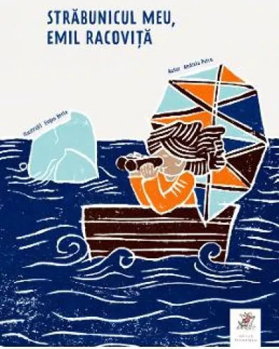 Strabunicul meu Emil Racovita - Andreia Petcu 978-606-8986-10-5 - cel.ro