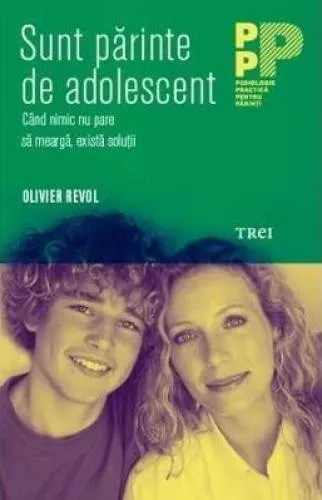 Sunt parinte de adolescent - Olivier Revol 978-606-40-0520-5
