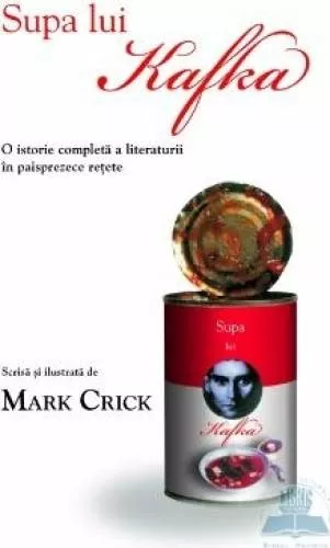 Supa lui Kafka - Mark Crick 973-103-454-6 - cel.ro