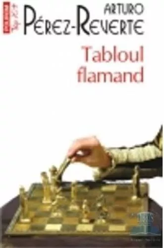 Tabloul flamand - Arturo Perez-Reverte 978-973-46-2938-1 - cel.ro