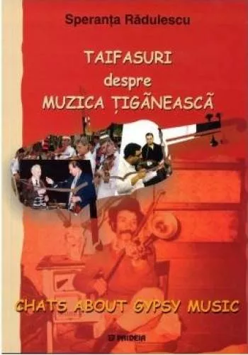 Taifasuri Despre Muzica Tiganeasca - Speranta Radulescu 978-606-748-073 ...