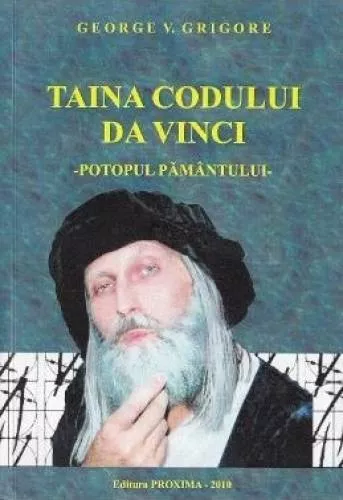 Taina Codului Da Vinci. Potopul Pamantului - George V. Grigore 978-973 ...