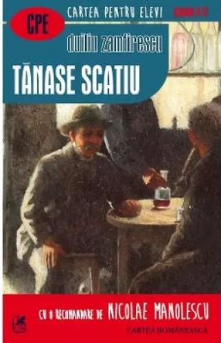 Tanase Scatiu - Duiliu Zamfirescu 978-973-23-3178-1 - cel.ro