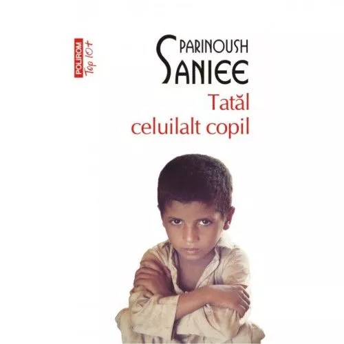 Tatal celuilat copil - Parinoush Saniee 978-973-46-6507-5 - cel.ro