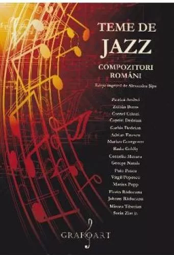 Teme de Jazz. Compozitori romani 978-606-747-032-1 - cel.ro