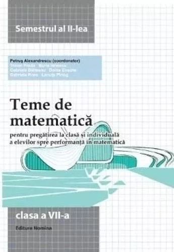 Teme de matematica clasa 7 Sem 2 - Petrus Alexandrescu 978-606-535-694 ...