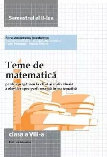 Teme De Matematica Cls 8 Sem 2 - Petrus Alexandrescu 978-606-535-695-5 ...