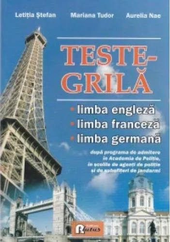 Teste grila. Limba engleza limba franceza limba germana - Letiti ...
