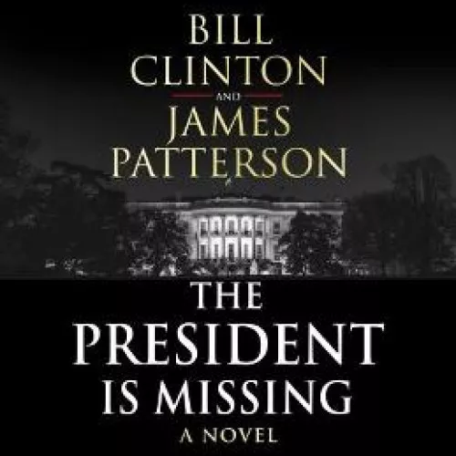 The President is Missing The biggest thriller of the year - Bill ...