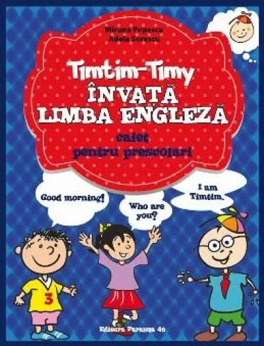 Timtim-Timy invata limba engleza caiet pentru prescolari - Miruna ...