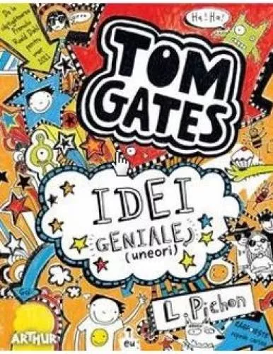 Tom Gates vol.4 Idei geniale uneori - L. Pichon 978-606-788-015-1 - cel.ro