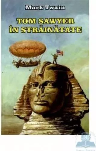 Tom Sawyer in strainatate - Mark Twain 973-7923-88-x