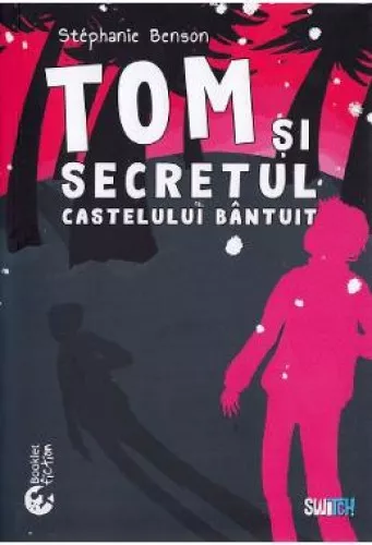 Tom si secretul castelului bantuit - Stephanie Benson 978-606-94905-1-8